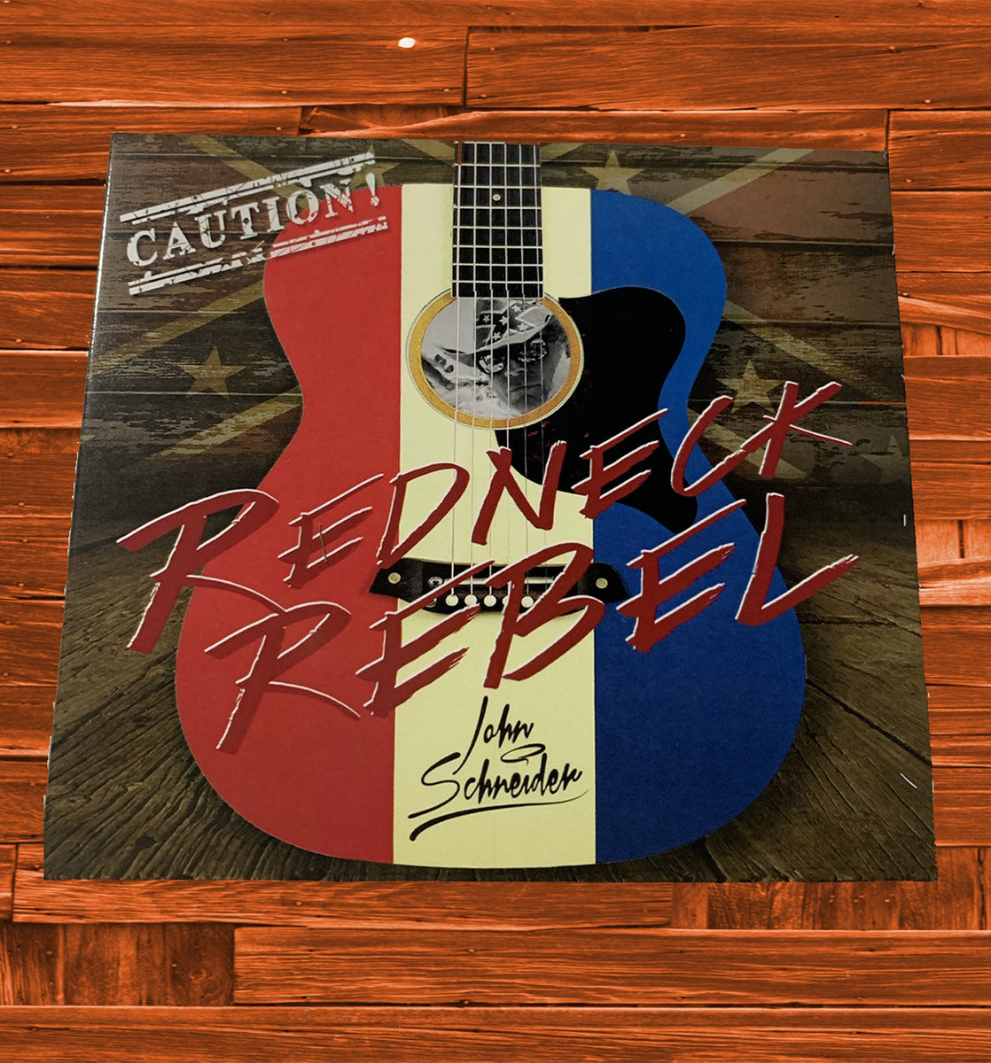 CD Redneck Rebel – John Schneider Entertainment Store